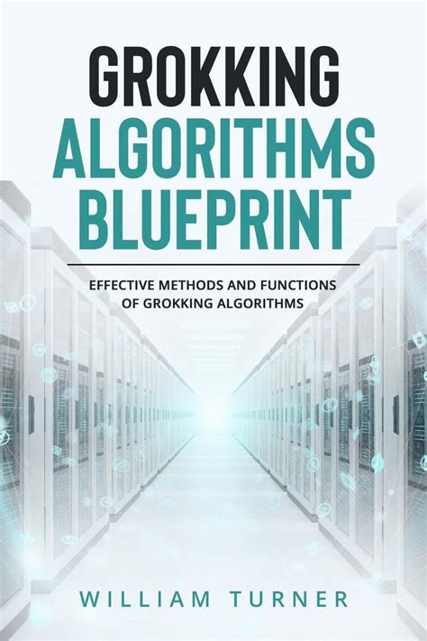 Grokking Algorithm Blueprint By William Turner Ebook Read Free For 30 Days