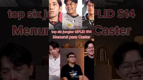 Top Six Jungler Mplid S14 Menurut Para Caster Mobilelegends Mplid