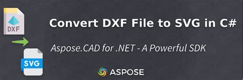 CAD文件处理控件Aspose CAD教程在 C 中将 DXF 文件转换为 SVG AutoCAD C 示例 IT开发者笔记 博客园