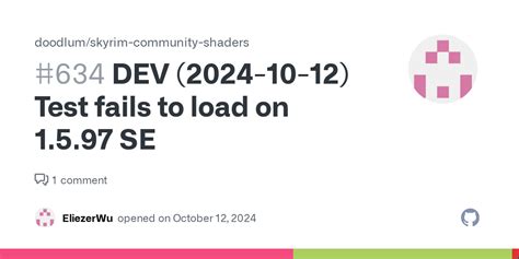 DEV 2024 10 12 Test Fails To Load On 1 5 97 SE Issue 634 Doodlum
