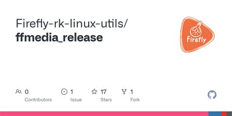 Github Firefly Rk Linux Utilsffmediarelease