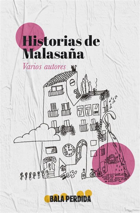 Tipos Infames HISTORIAS DE MALASAÑA VARIOS AUTORES VV AA BALA PERDIDA