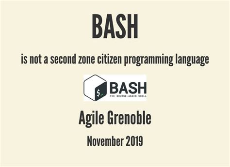 Bash Is Not A Second Zone Citizen Programming Language Ppt