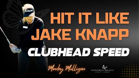 Swing It Like Jake Knapp With Jackie Monarch Beach Monday Mulligan