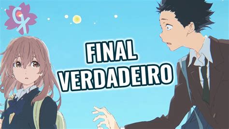 Final Verdadeiro De A Voz Do SilÊncio Koe No Katachi Youtube