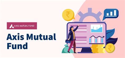 Axis Mutual Fund