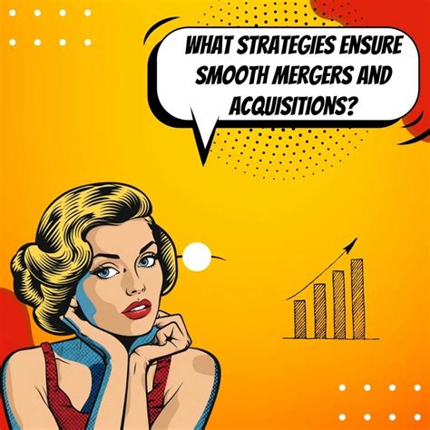 Navigating Mergers And Acquisitions Strategies For Entrepreneurs