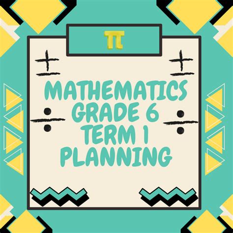 Grade 6 Mathematics Term 1 Planning Cs Summaries