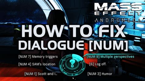 Mass Effect Andromeda How To Fix Dialogue Num After Todays Patch