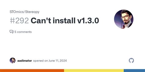 can t install v1 3 0 · issue 292 · stomics stereopy · github