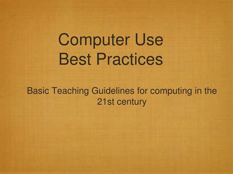 Ppt Computer Use Best Practices Powerpoint Presentation Free