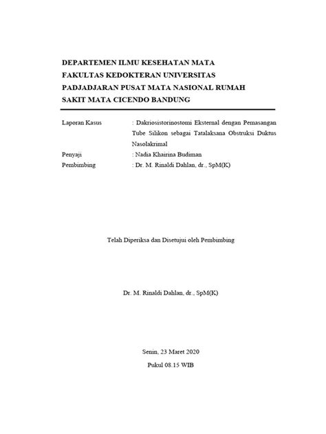 Kasus Dakriosistorinostomi Eksternal Dengan Pemasangan Tube Silikon Sebagai Tatalaksana