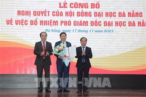 Bổ Nhiệm Phó Giám đốc Đại Học Đà Nẵng Bnews