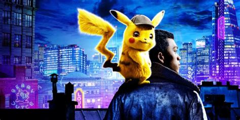 Pokémon Detective Pikachu 2019 Summary And Plot Spoiler Town