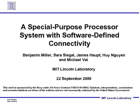 A Special Purpose Processor System With Software Defined Connectivity