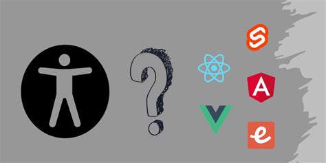 Accessibility In JavaScript Frameworks Part 2 Comparing Each Framework