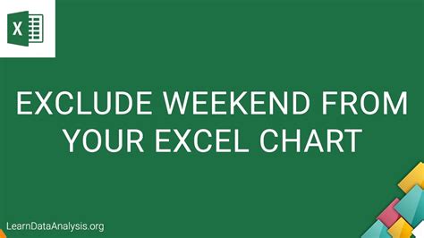 How To Exclude Weekends From Your Excel Chart Excel Tutorial Youtube
