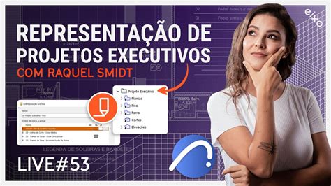 Live 53 Representação Gráfica Para Projeto Executivo No Archicad