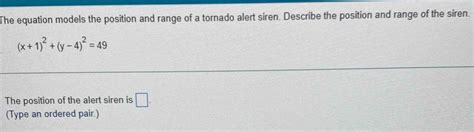 Solved The Equation Models The Position And Range Of A Tornado Alert