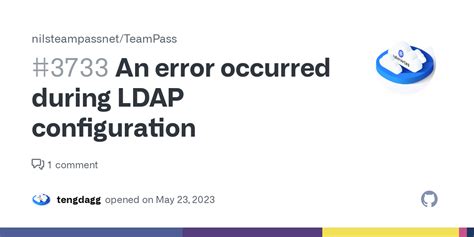 An Error Occurred During Ldap Configuration · Issue 3733
