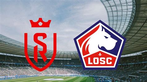 Reims Lille Sur Quelle Chaîne Et à Quelle Heure Voir Le Match De