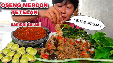OSENG MERCON TETELAN SAMBAL TRASI LALAP JENGKOL SAYURAN NIKMAT BANGET