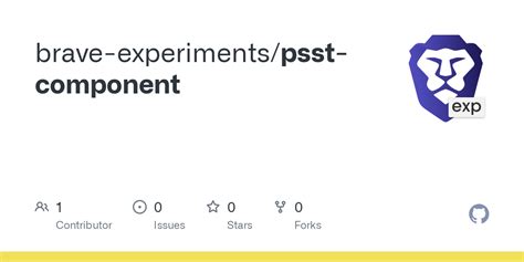 Github Brave Experiments Psst Component