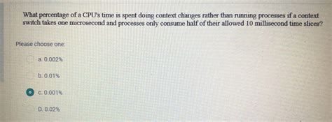 Solved What Percentage Of A CPU S Time Is Spent Doing Chegg Com