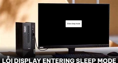 Chi Ti T C Ch Kh C Ph C L I Display Entering Sleep Mode