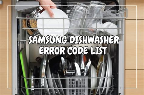 Samsung Dishwasher Error Codes List Complete Guide