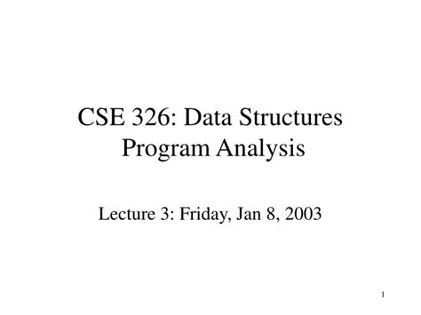 Ppt Cse 326 Data Structures Program Analysis Powerpoint Presentation Id9346346