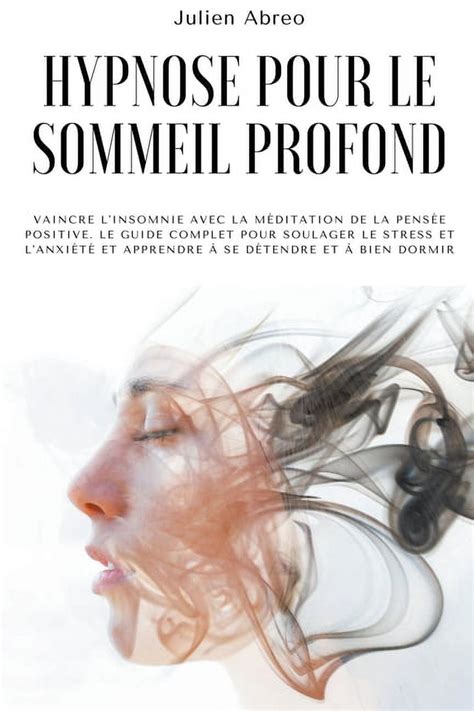 Hypnose pour le sommeil profond Vaincre l insomnie avec la mÃditation