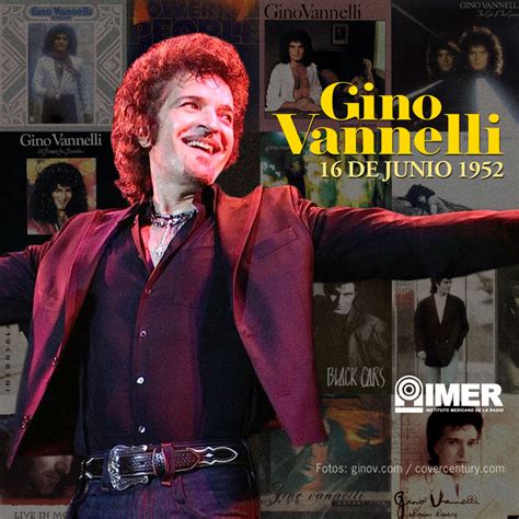 16 De Junio De 1952 Nace El Cantante Y Compositor Canadiense Gino