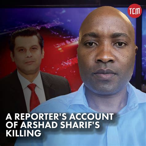What Really Happened To Arshad Sharif In Kenya Kenya Pakistani