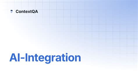 ai integration contextqa