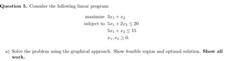 Solved Question 5 ﻿consider The Following Linear