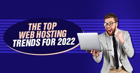 the top web hosting trends for 2022 super byte hosting