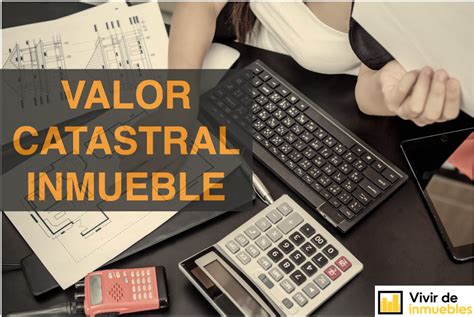 ¿cómo Saber El Valor Catastral De Un Inmueble Te Lo Cuento En 2 Minutos