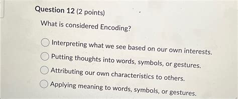 solved question 12 2 ﻿points what is considered