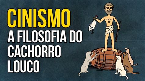 CINISMO A Filosofia Do Cachorro Louco YouTube