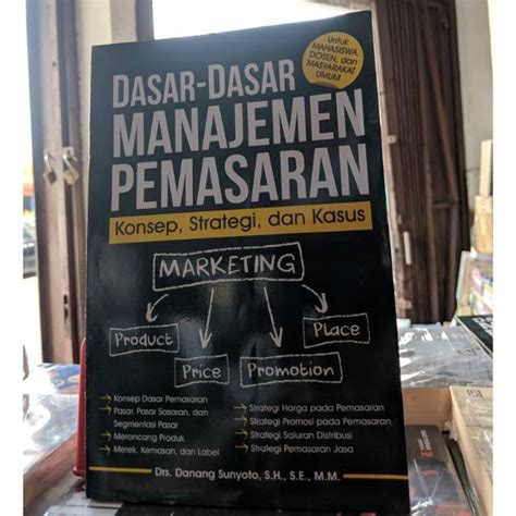 Jual Dasar Dasar Manajemen Pemasaran Konsep Strategi Dan Kasus Danang