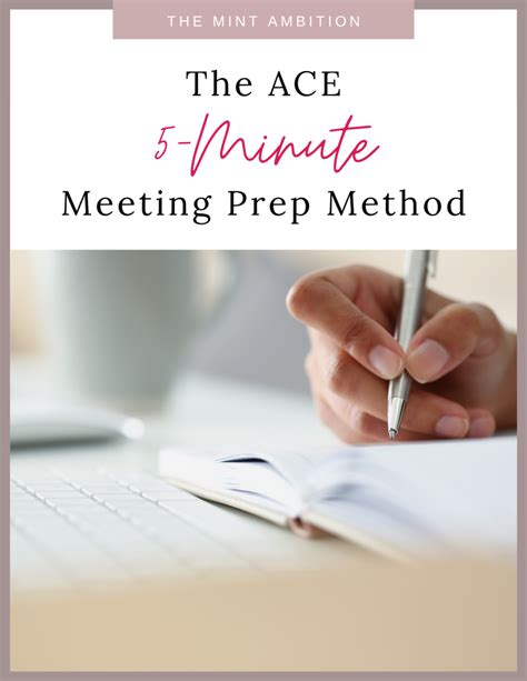 The Ace 5 Minute Meeting Prep Method The Mint Ambition