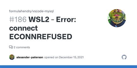 Wsl2 Error Connect Econnrefused · Issue 186 · Formulahendryvscode