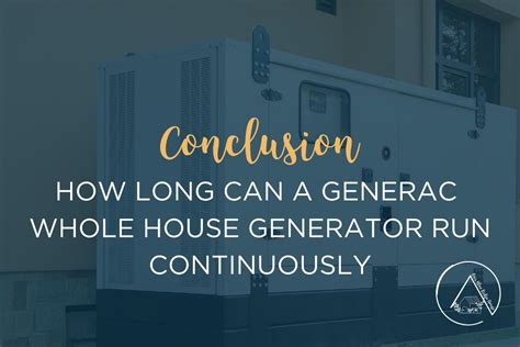 How Long Can a Generac Whole House Generator Run Continuously - Our Blue Ridge House