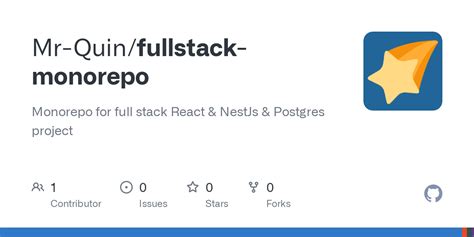 GitHub Mr Quin Fullstack Monorepo Monorepo For Full Stack React NestJs Postgres Project