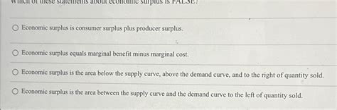 Solved Economic Surplus Is Consumer Surplus Plus Producer