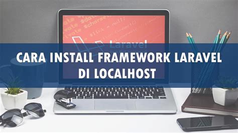 Cara Install Laravel Di Localhost Tutorial Laravel YouTube