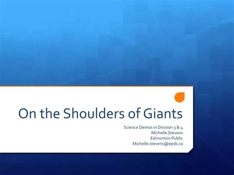 Ppt On The Shoulders Of Giants Powerpoint Presentation Free Download