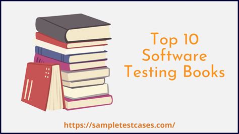 Top 10 Best Software Testing Books Manual Testing Books