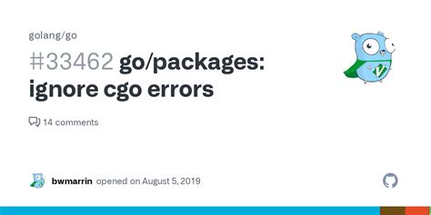 go packages ignore cgo errors · issue 33462 · golang go · github